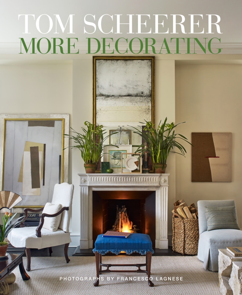 In Good Taste: Tom Scheerer 's MORE DECORATING - Design Chic